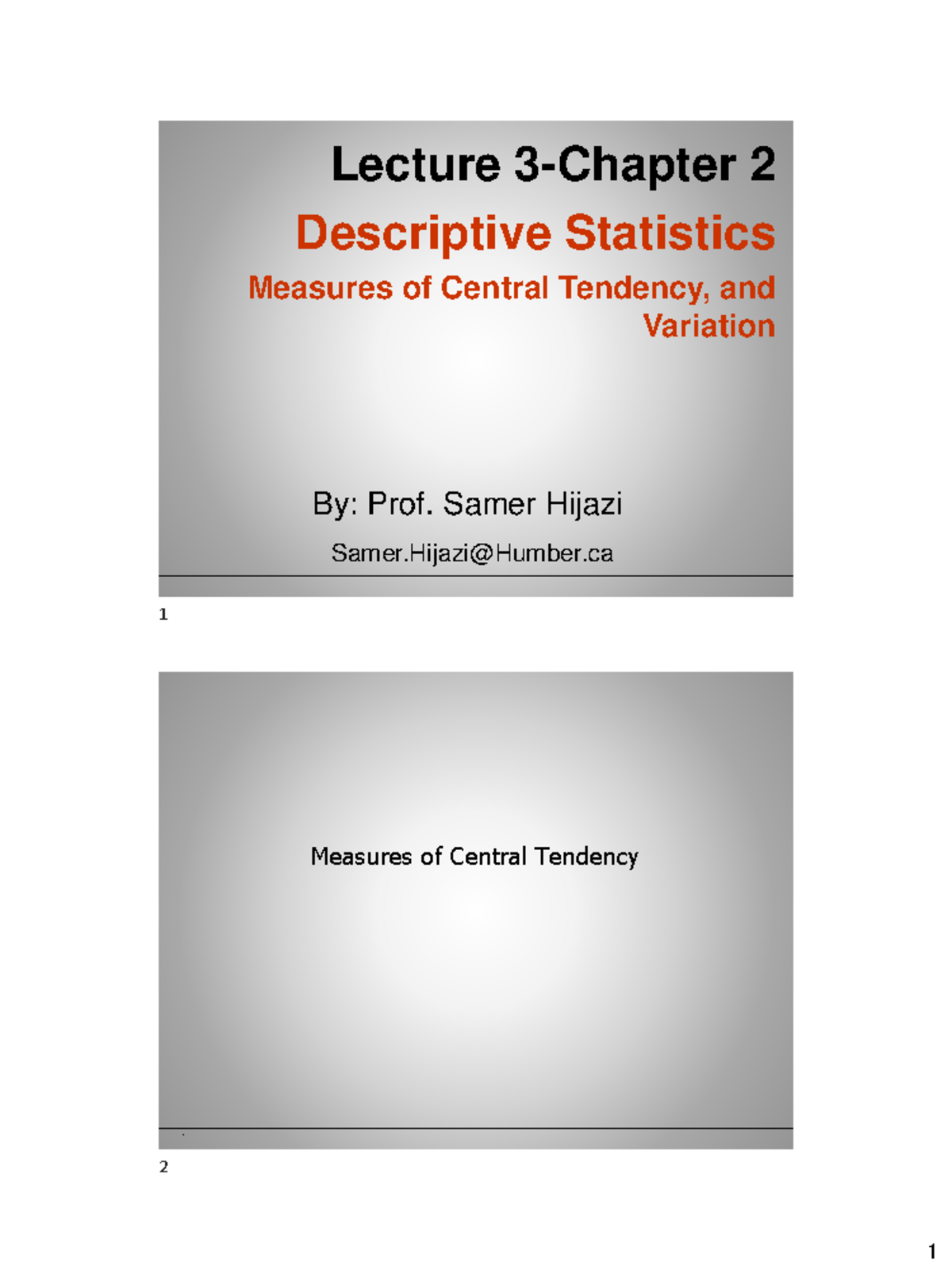 RSMT 1000 Lecture 3 - Sameer Hijazi - Lecture 3-Chapter 2 Descriptive Statistics Measures of ...