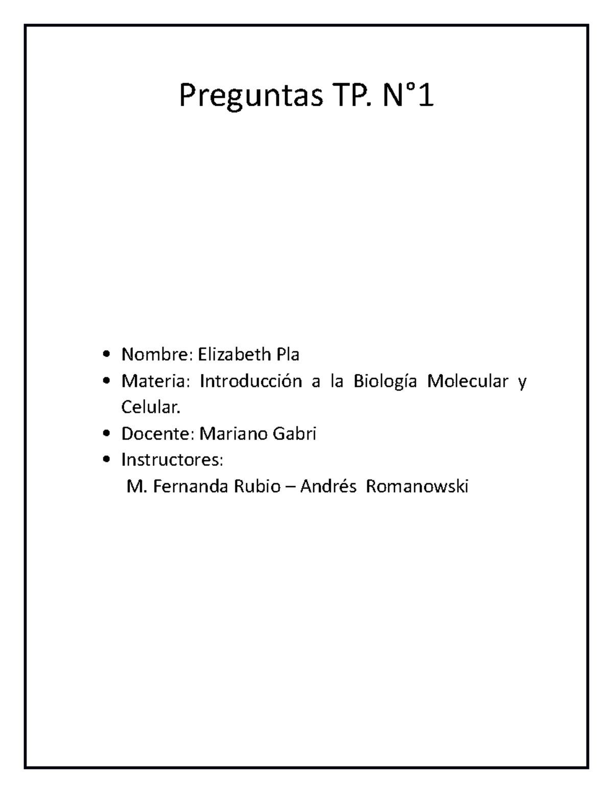 Preguntas y respuestas TP 1 - Preguntas TP. N°1 Nombre: Elizabeth Pla ...