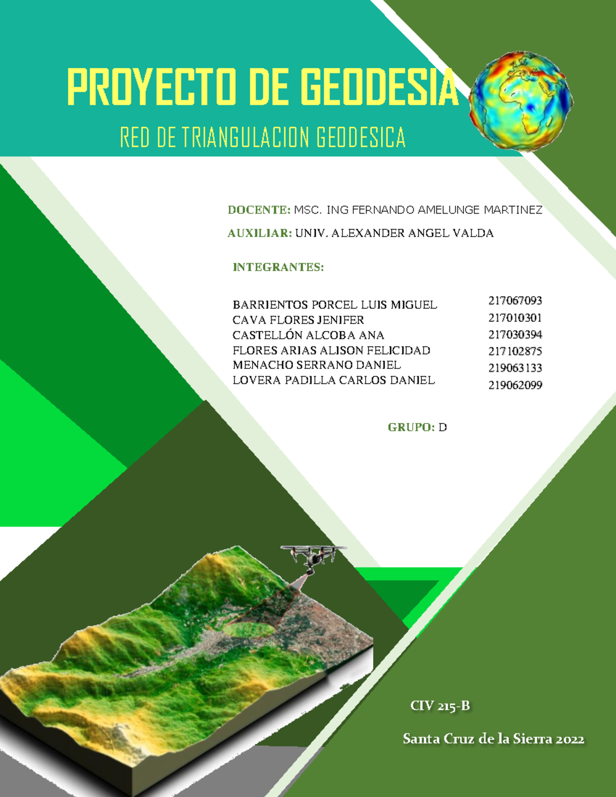 Proyecto Geodesia - AYUDA PARA GUIARSE - GRUPO: D PROYECTO DE GEODESIA RED DE TRIANGULACION ...