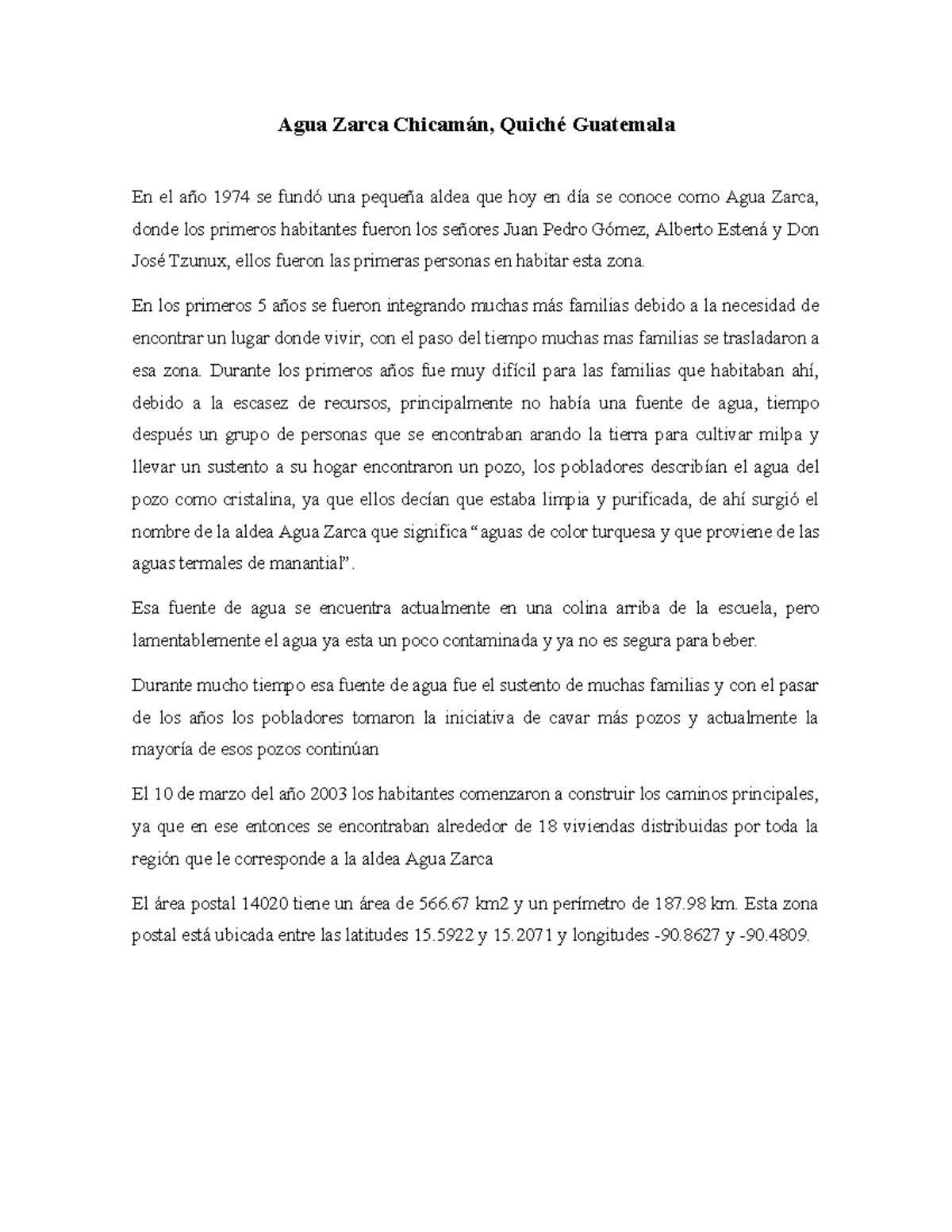 Historia Del Caserío Agua Zarca Chicamán - Agua Zarca Chicamán, Quiché ...