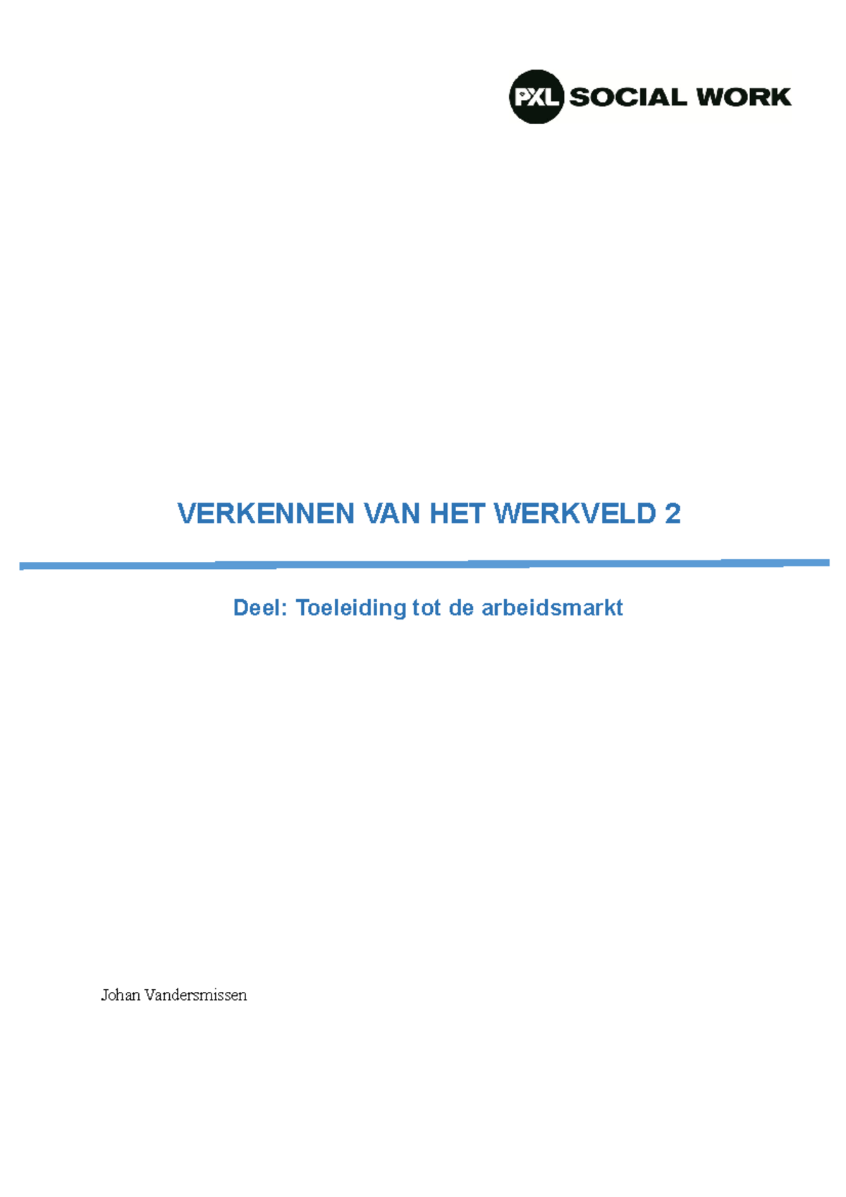 Verkennen van het werkveld 21-22-HR - VERKENNEN VAN HET WERKVELD 2 Deel ...