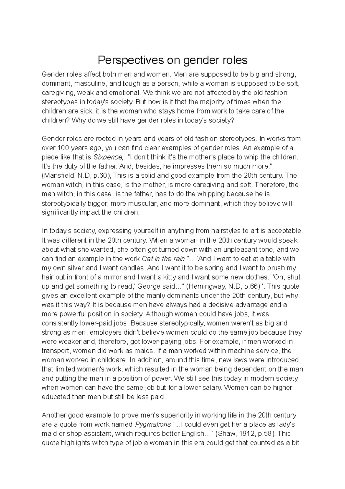 Discussion Essay Gender Roles - Perspectives on gender roles Gender roles affect both men and ...