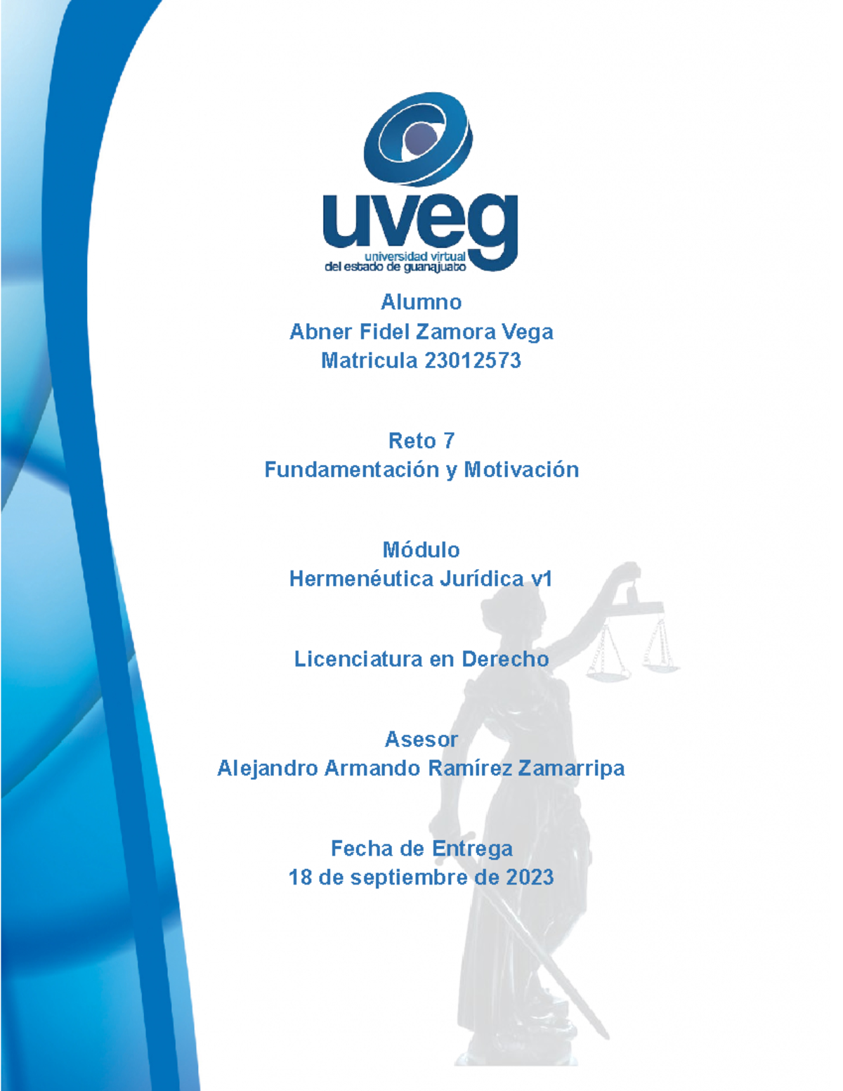 Reto 7 Fundamentación y Motivación - Alumno Abner Fidel Zamora Vega ...
