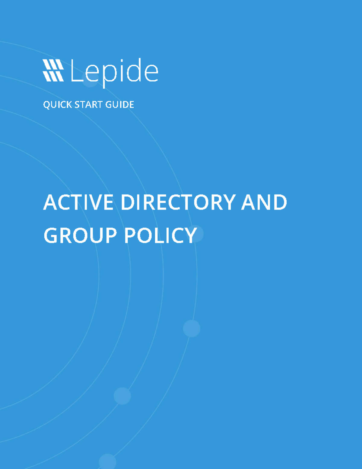 Lepide Active Directory and Group Policy Quick Start Guide - QUICK ...
