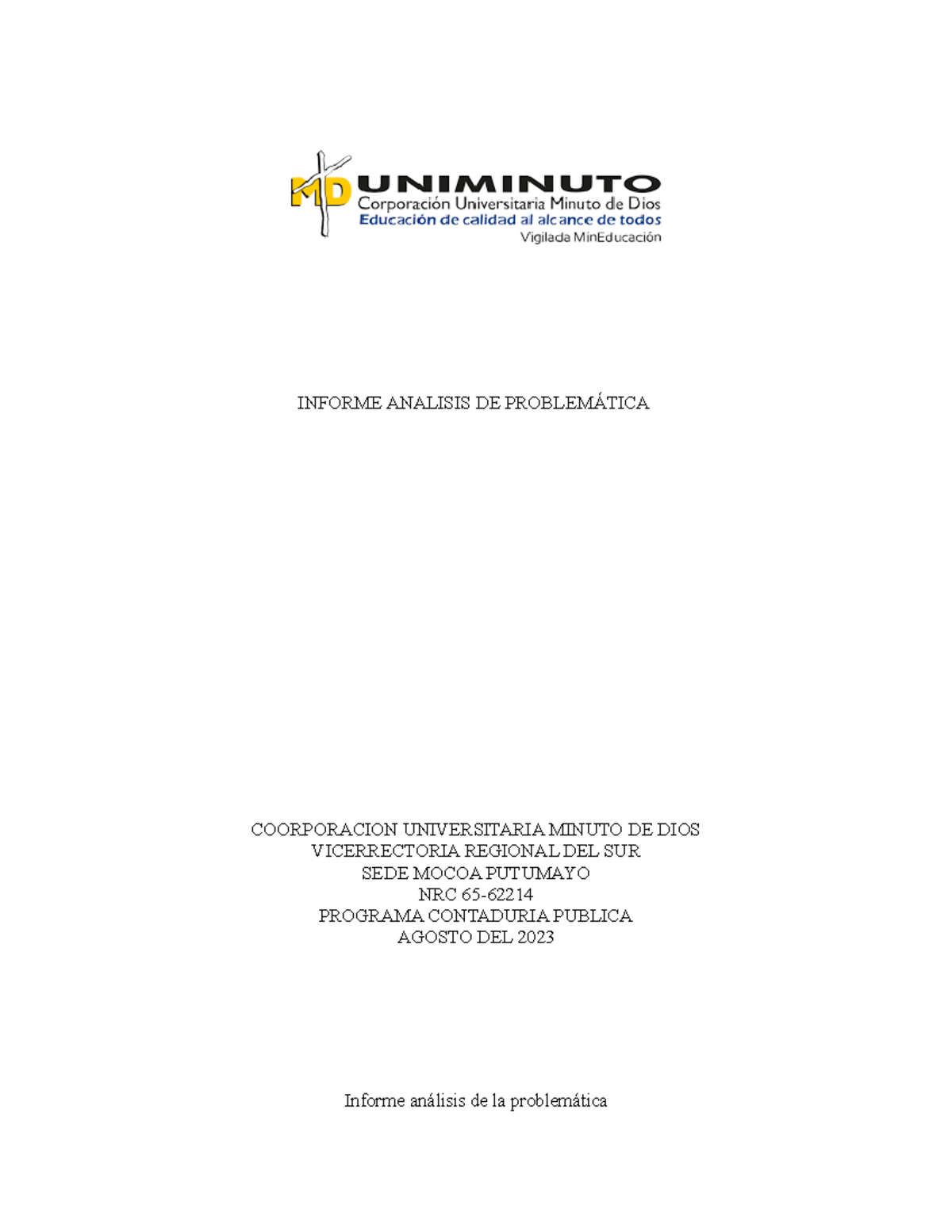 Informe Analisis DE Problemática 1 - INFORME ANALISIS DE PROBLEMÁTICA COORPORACION UNIVERSITARIA ...