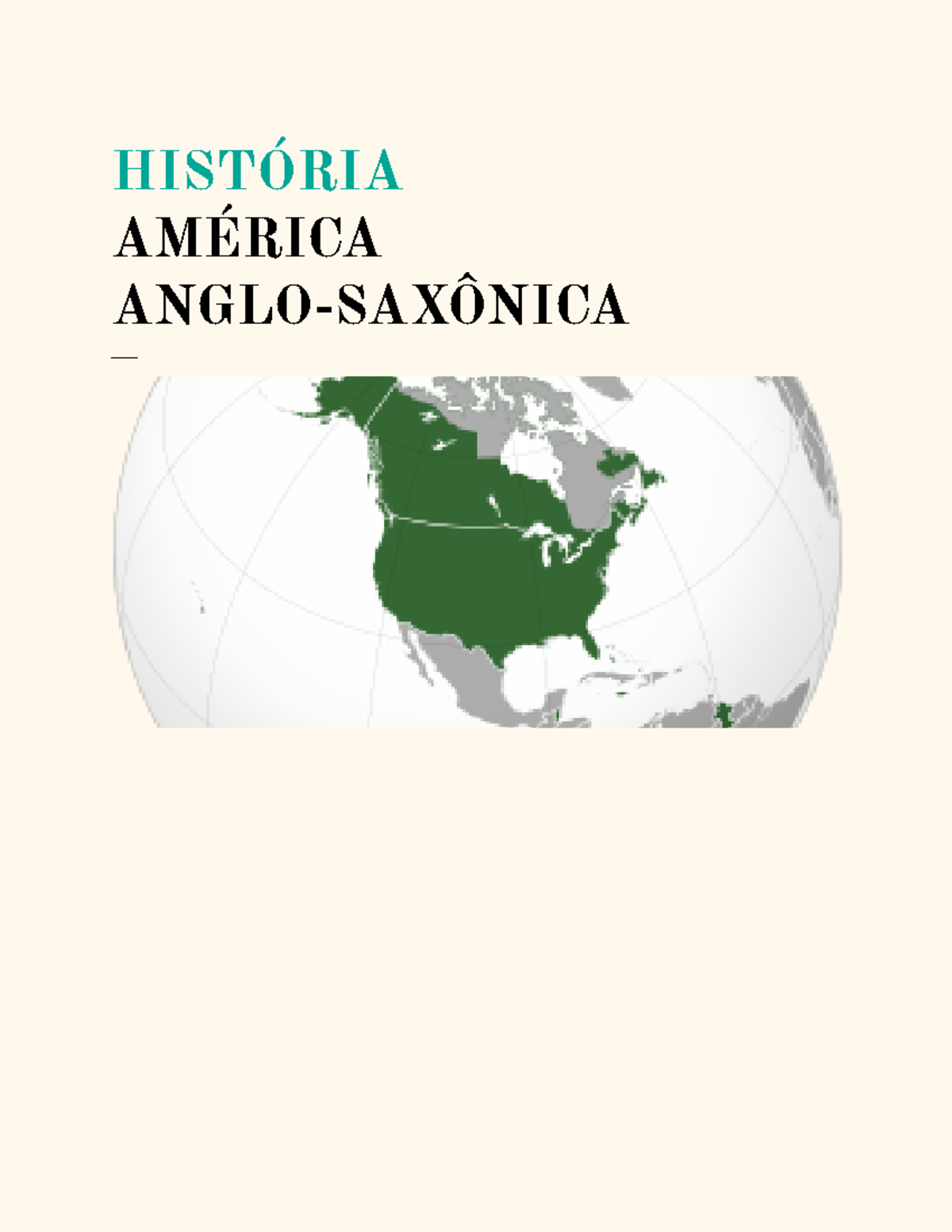 América Anglo-Saxônica - HISTÓRIA AMÉRICA ANGLO-SAXÔNICA 2 INTRODUÇÃO A ...