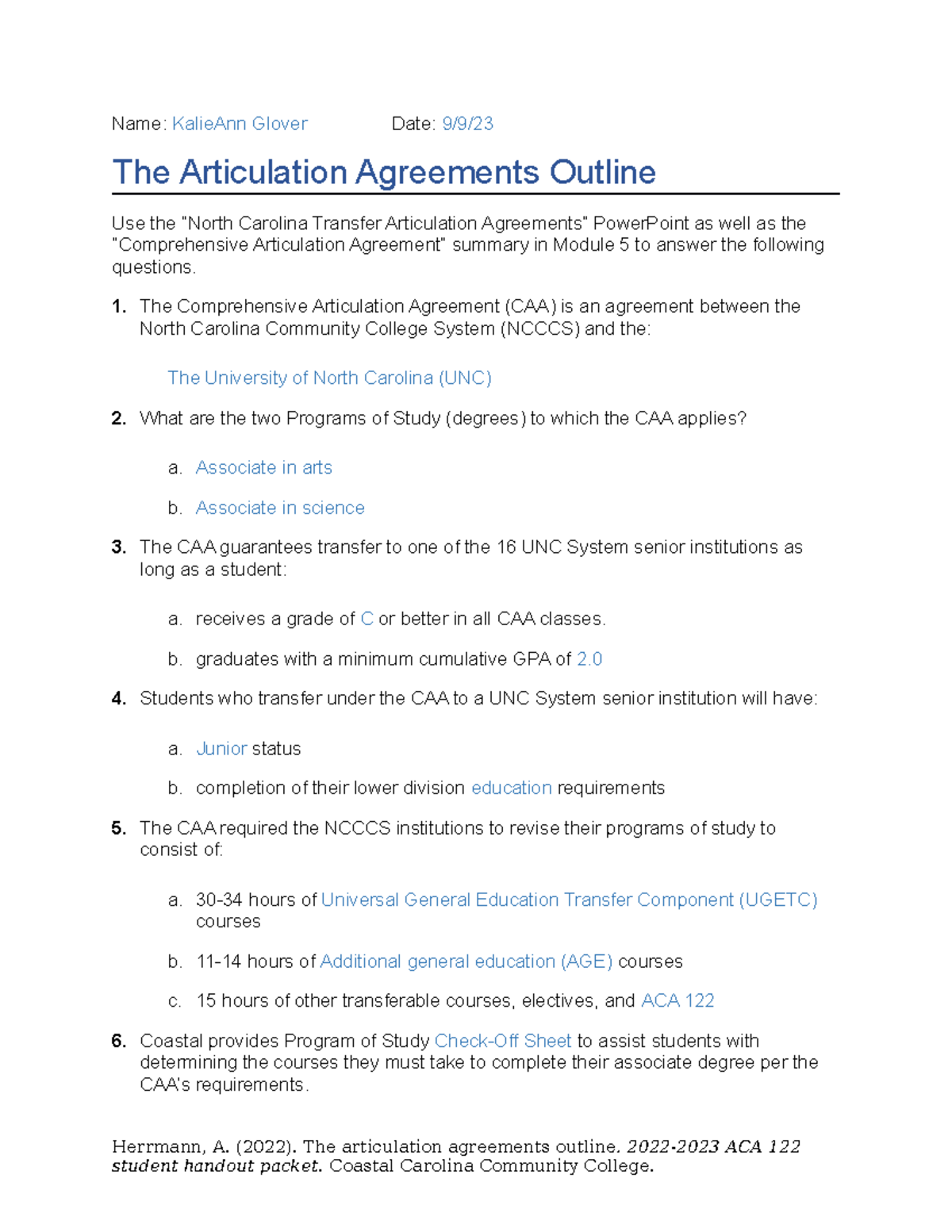 The Articulation Agreements Outline Assignment 2023-2024 - Name: KalieAnn Glover Date: 9/9/ The ...