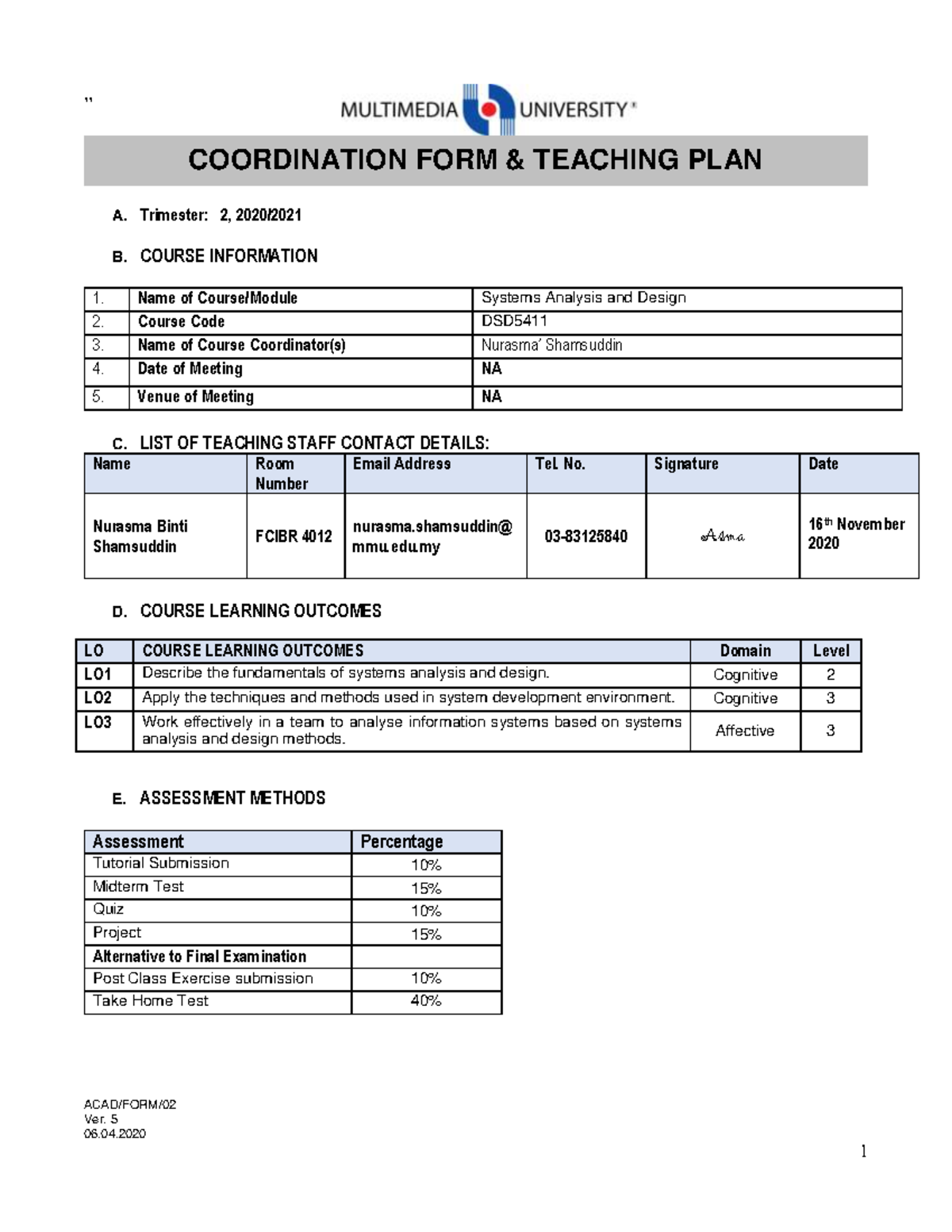 Systems analysis and design - Session 2020 - ACAD/FORM/ Ver. 5 06. ,, A. Trimester: 2, 2020/ B ...