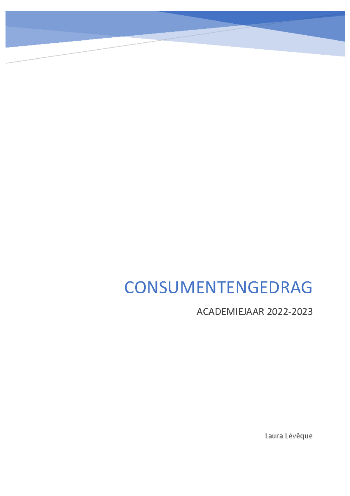 Samenvatting Consumentengedrag - Laura Lévêque CONSUMENTENGEDRAG ...