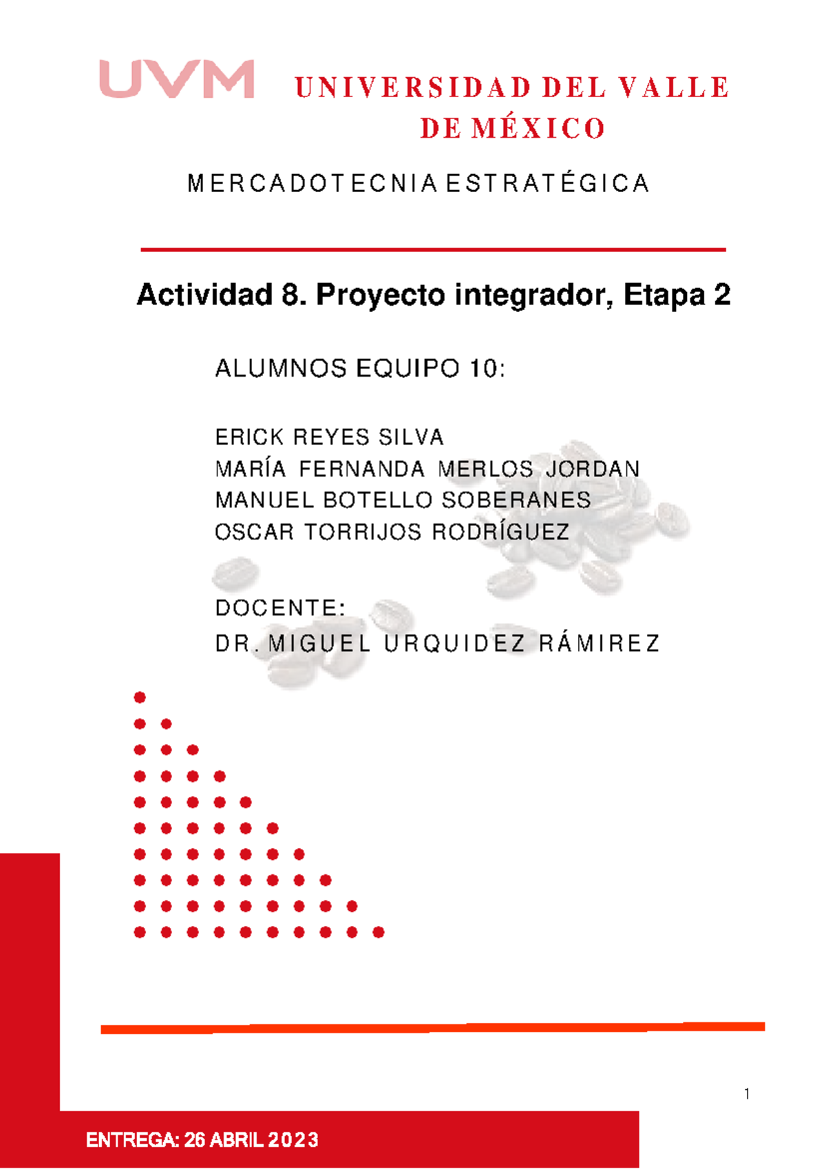 Actividad 8. Proyecto integrador etapa 2 - U N I V E R S I D A D D E L V A L L E D E M É X I C O ...