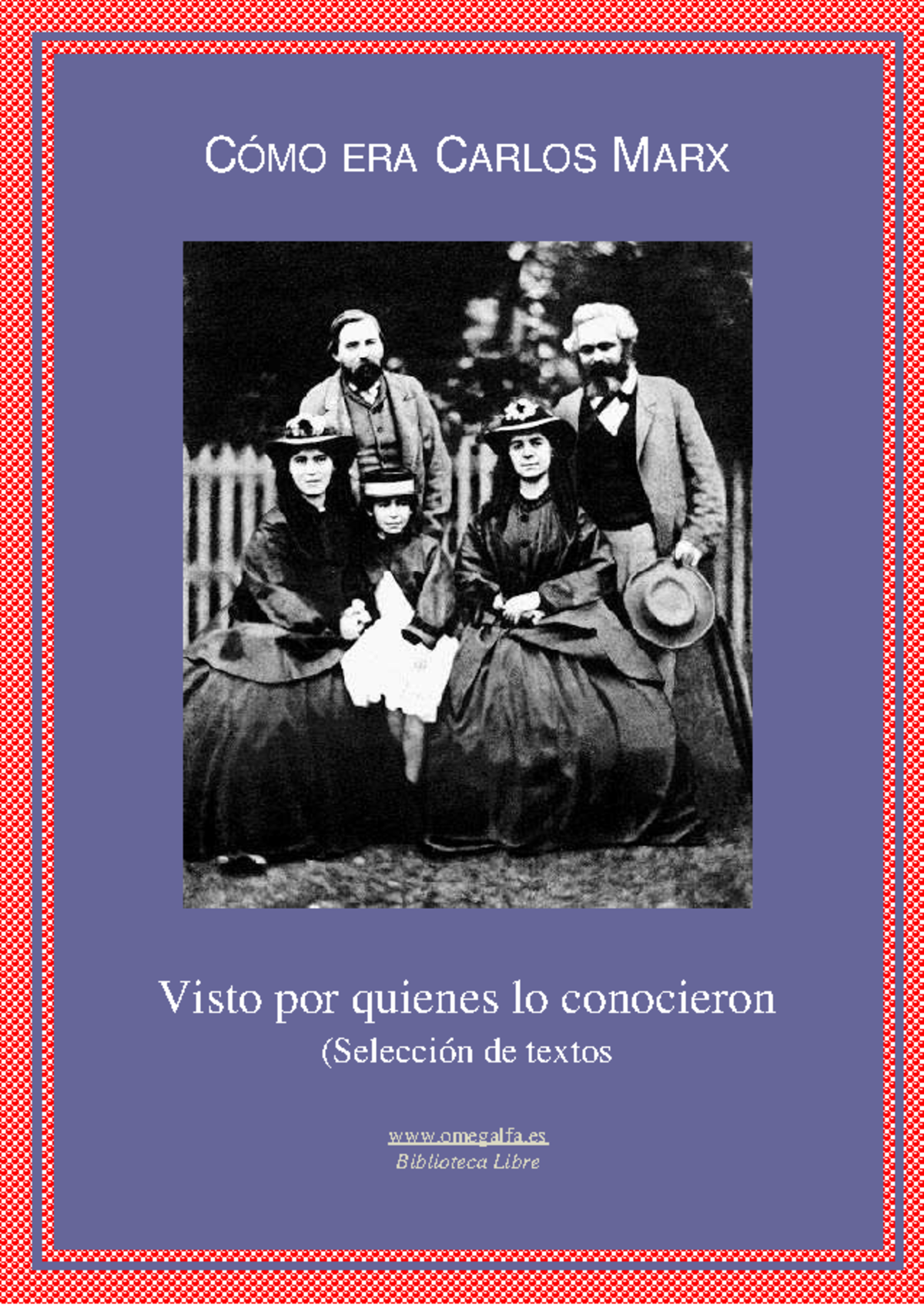 Como.era - Vhjii - CÓMO ERA CARLOS MARX Visto por quienes lo conocieron ...