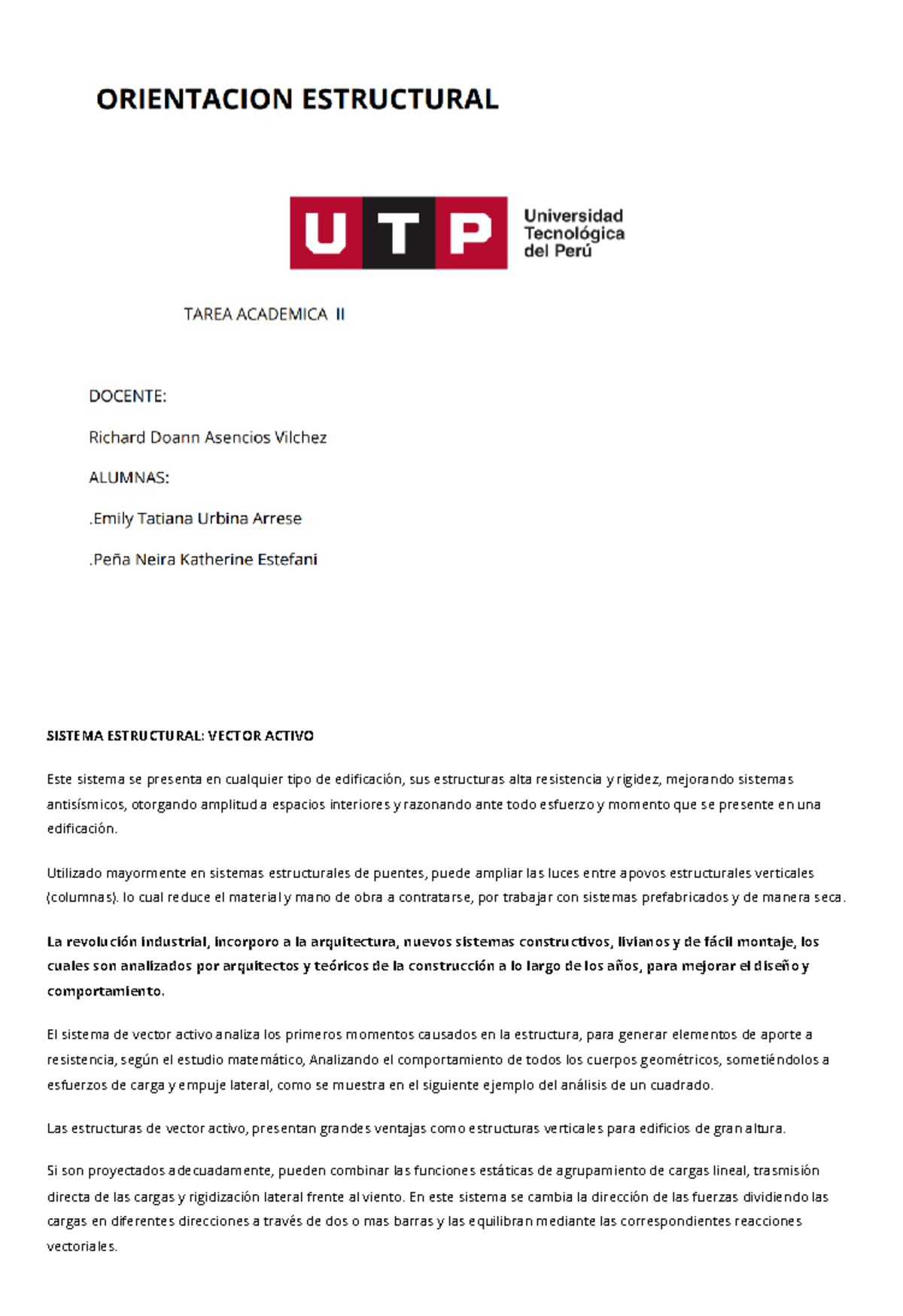 Informe estructuras - SISTEMA ESTRUCTURAL: VECTOR ACTIVO Este sistema ...