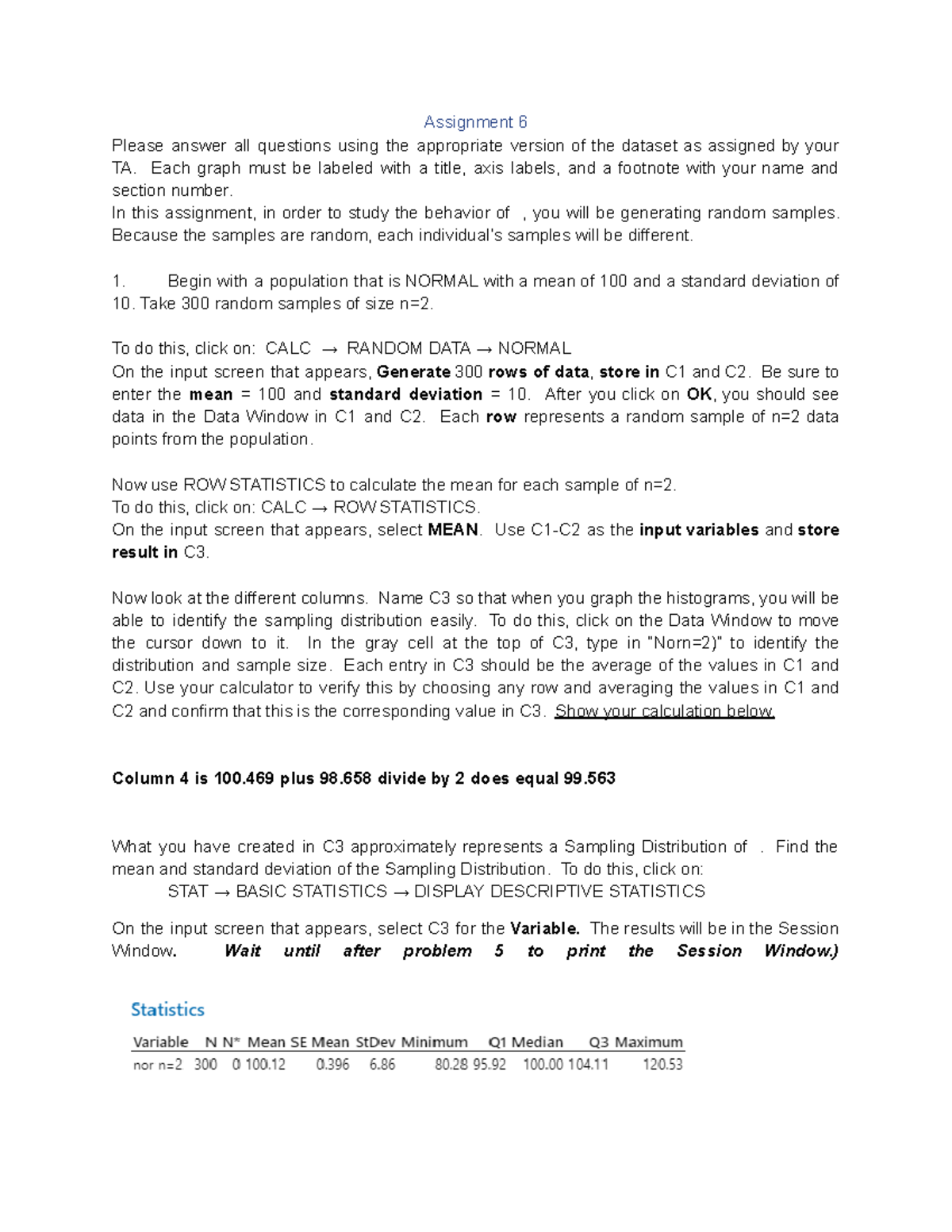 Minitab 6 - Assignment 6 Please answer all questions using the appropriate version of the ...