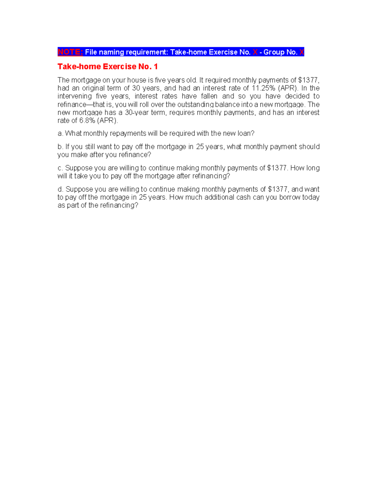 Exercise 1 - Group 3 - homework 1 - NOTE: File naming requirement: Take ...