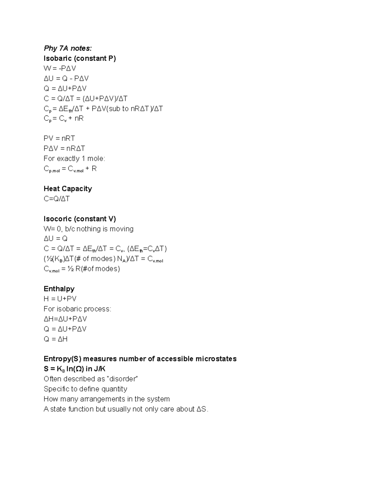 Notes for Phy7 - Phy 7A notes: Isobaric (constant P) W = -PΔV ΔU = Q ...