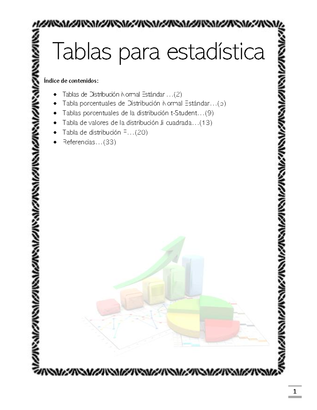 Tablas para estadística - Tablas para estadística Índice de contenidos ...