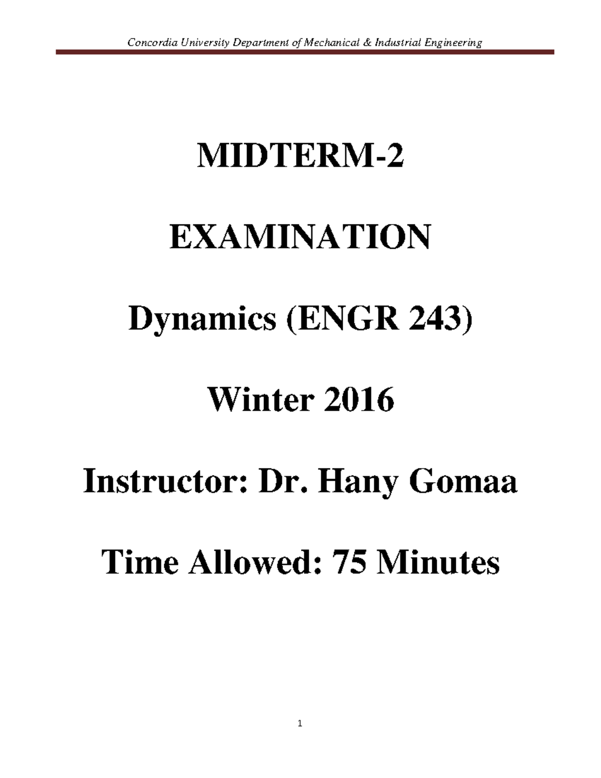 Pdf - practice for the class - MIDTERM- EXAMINATION Dynamics (ENGR 243) Winter 2016 Instructor ...