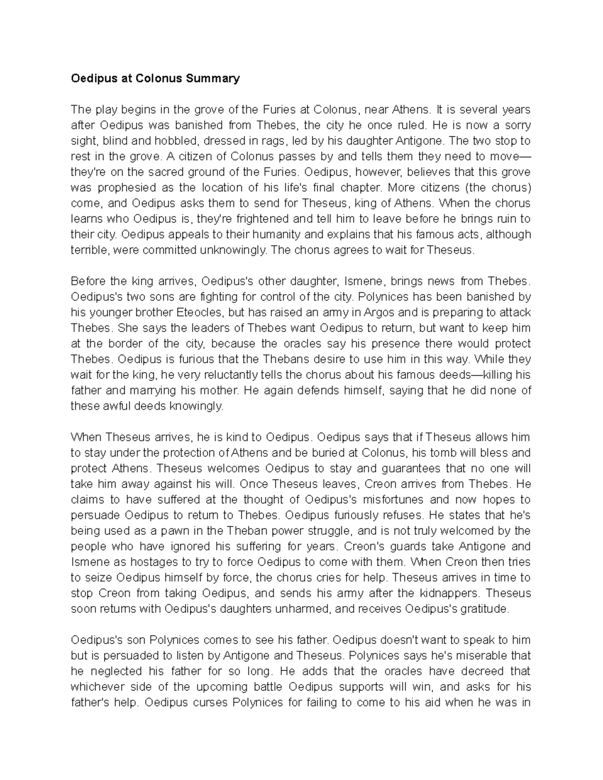 Oedipus at Colonus Summary - It is several years after Oedipus was banished from Thebes, the ...
