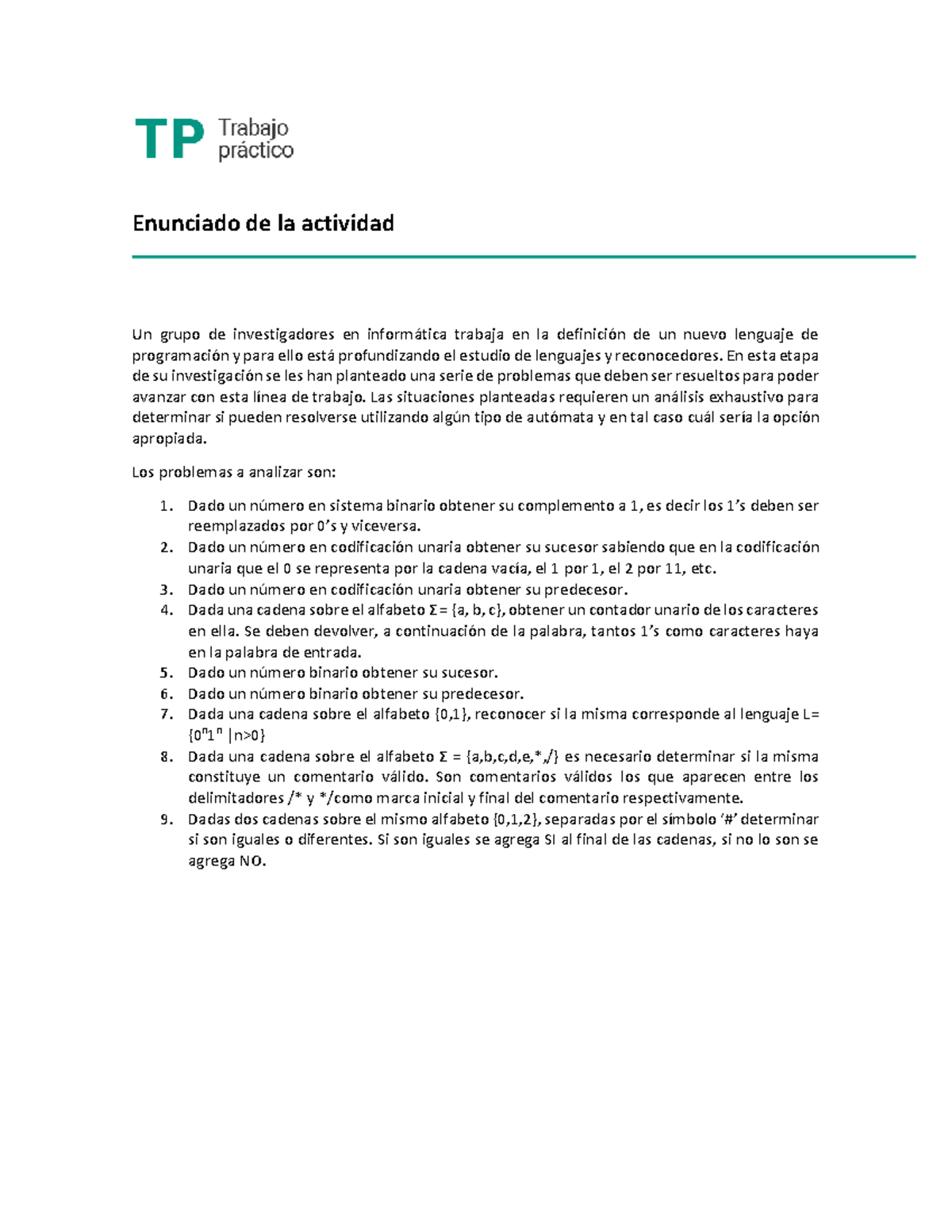 TP4 - Enunciado de la actividad - Enunciado de la actividad Un grupo de investigadores en - Studocu