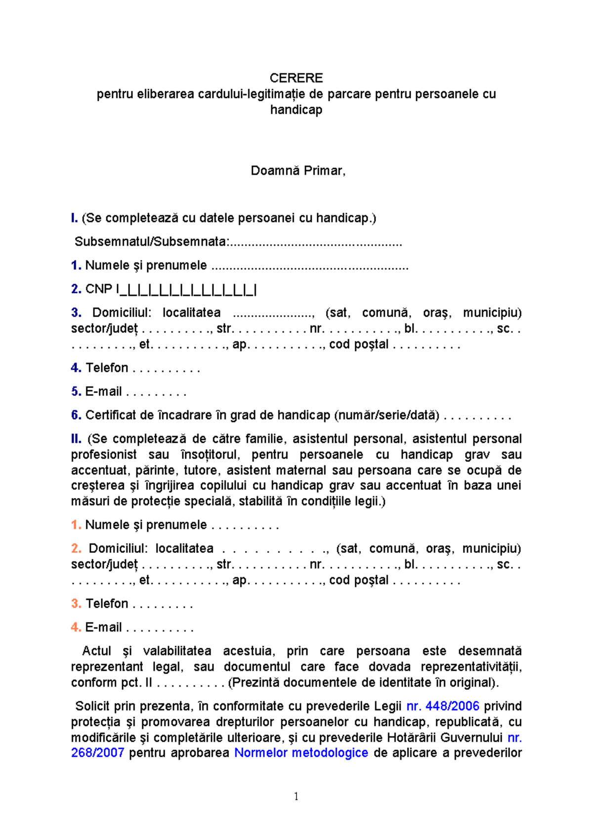 Cerere tip loc handicap - CERERE pentru eliberarea cardului-legitimaţie de parcare pentru ...