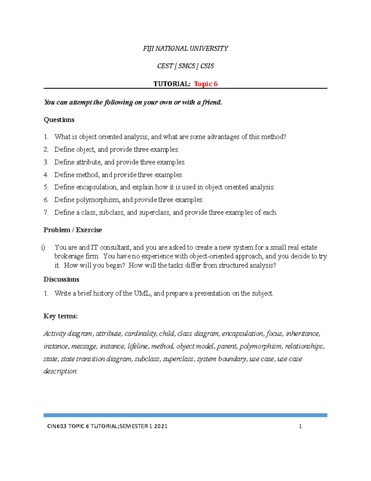 Topic 6 Tutorial Questions - FIJI NATIONAL UNIVERSITY CEST | SMCS | CSIS TUTORIAL: Topic 6 You ...