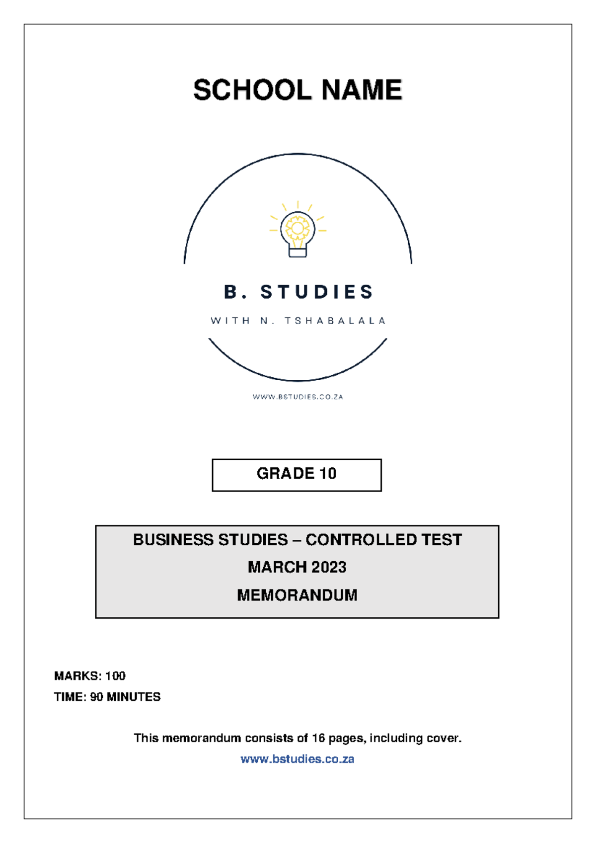 Grade 10 BS Term 1 Controlled Test MEMO - SCHOOL NAME MARKS: 100 TIME ...