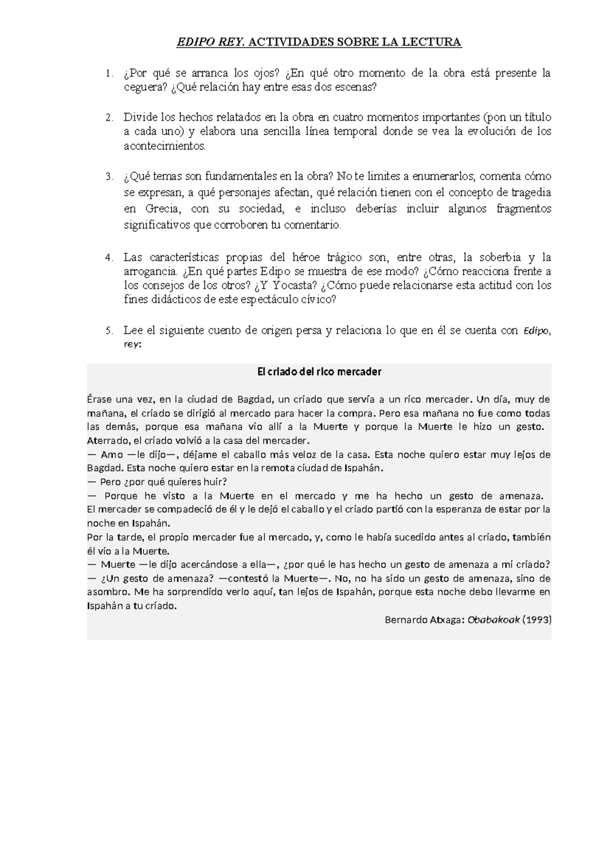 Activ 1- Edipo REY - EDIPO REY. ACTIVIDADES SOBRE LA LECTURA 1. ¿Por ...