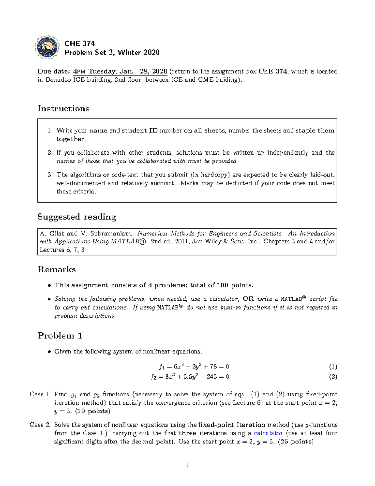 Pset3 - ch e 374 - CHE 374 Problem Set 3, Winter 2020 Due date: 4pmTuesday,Jan. 28, 2020(return ...