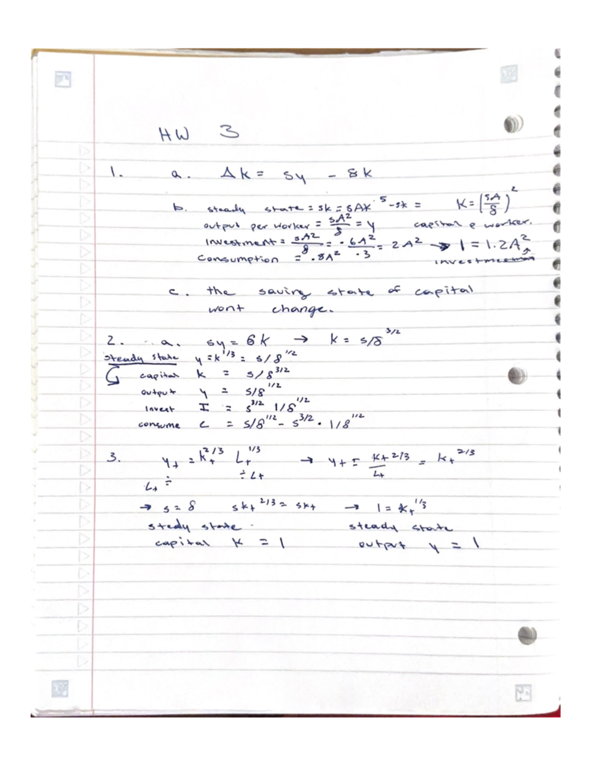 Homework number 3 - HW 3 1. a. Ak. sy 8k 2 5 b. steady state sk SAK I ...