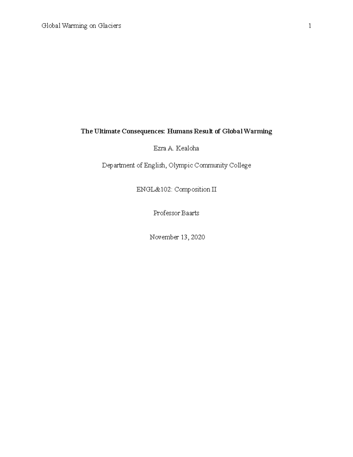 English 102 Final - I got an A - The Ultimate Consequences: Humans ...