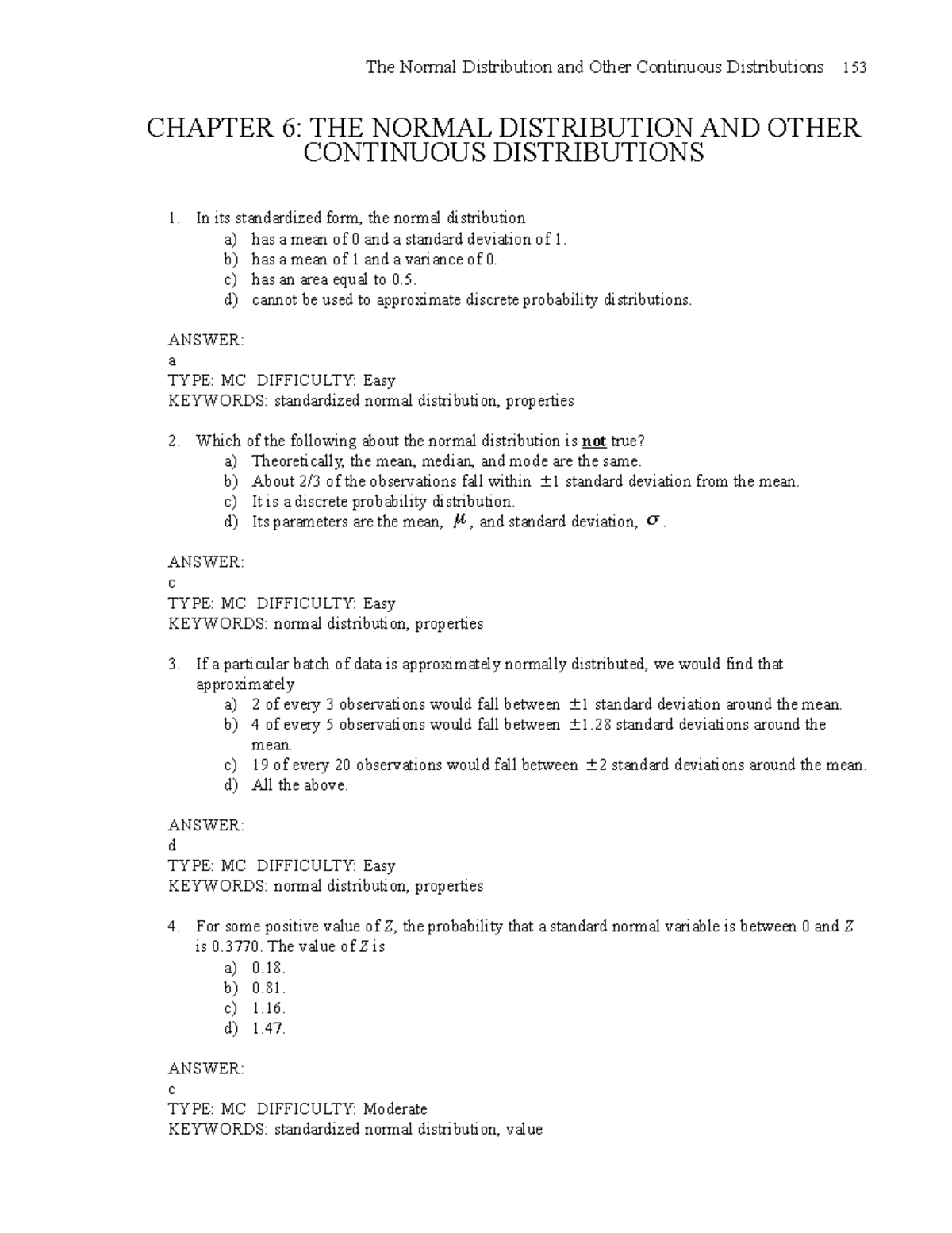 Chap06 test bank - CHAPTER 6: THE NORMAL DISTRIBUTION AND OTHER ...
