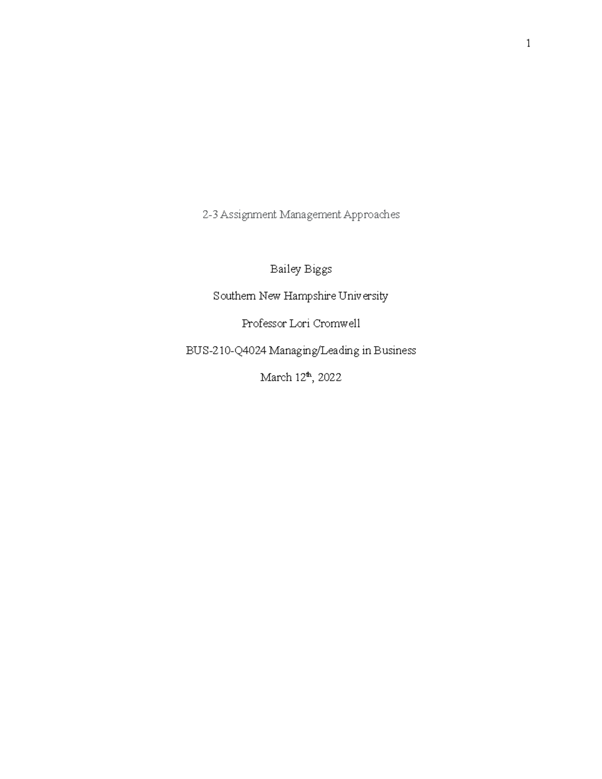 Bus-210 Assignment 2-3 - 1 2-3 Assignment Management Approaches Bailey ...