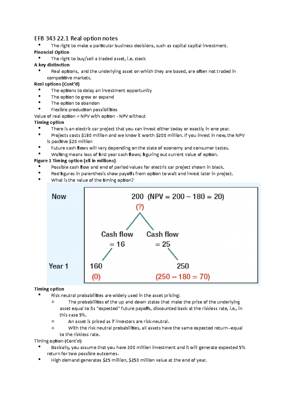 EFB 343 Topic 2 notes - EFB 343 22 Real option notes The right to make ...