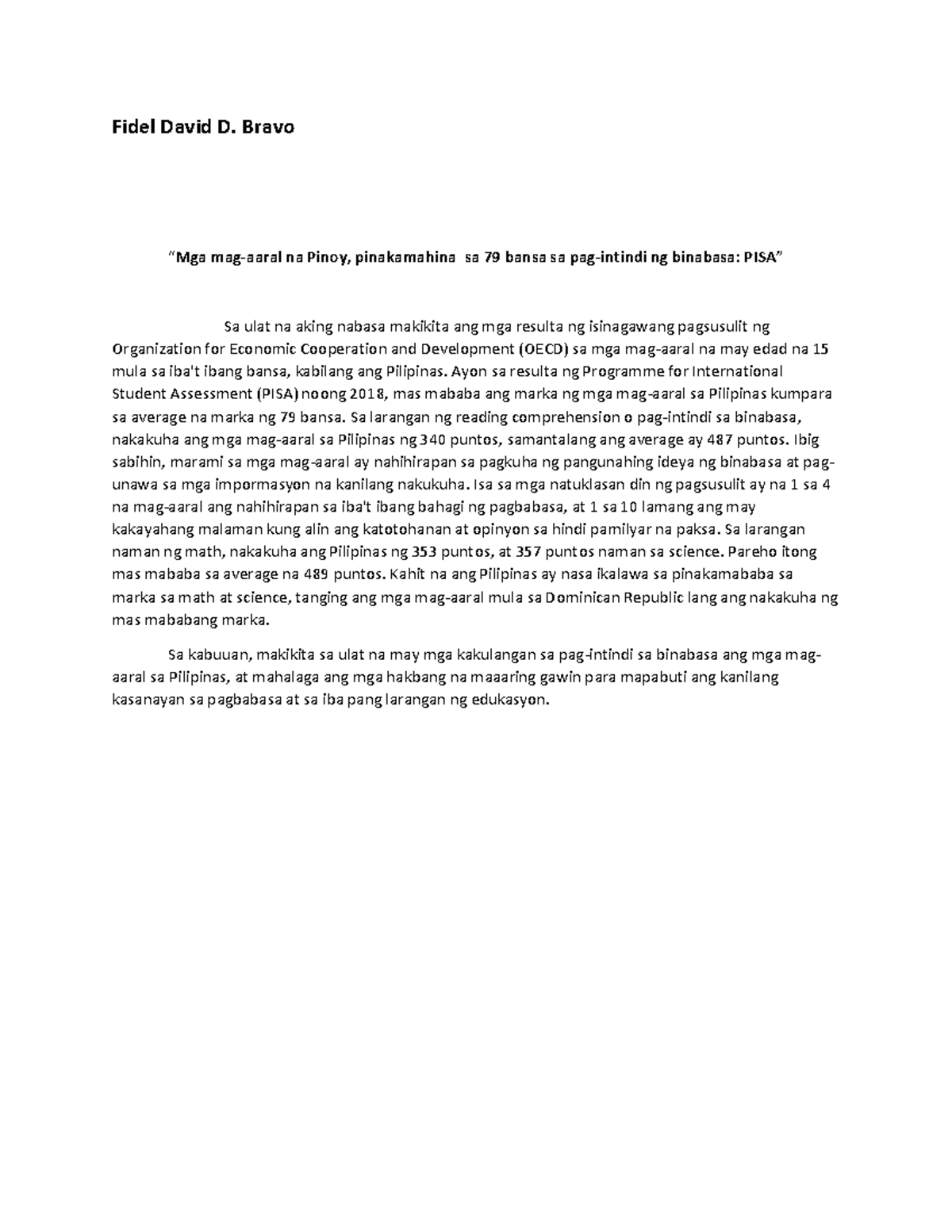 Paunang Gawain - ggggg - Fidel David D. Bravo “Mga mag-aaral na Pinoy, pinakamahina sa 79 bansa ...