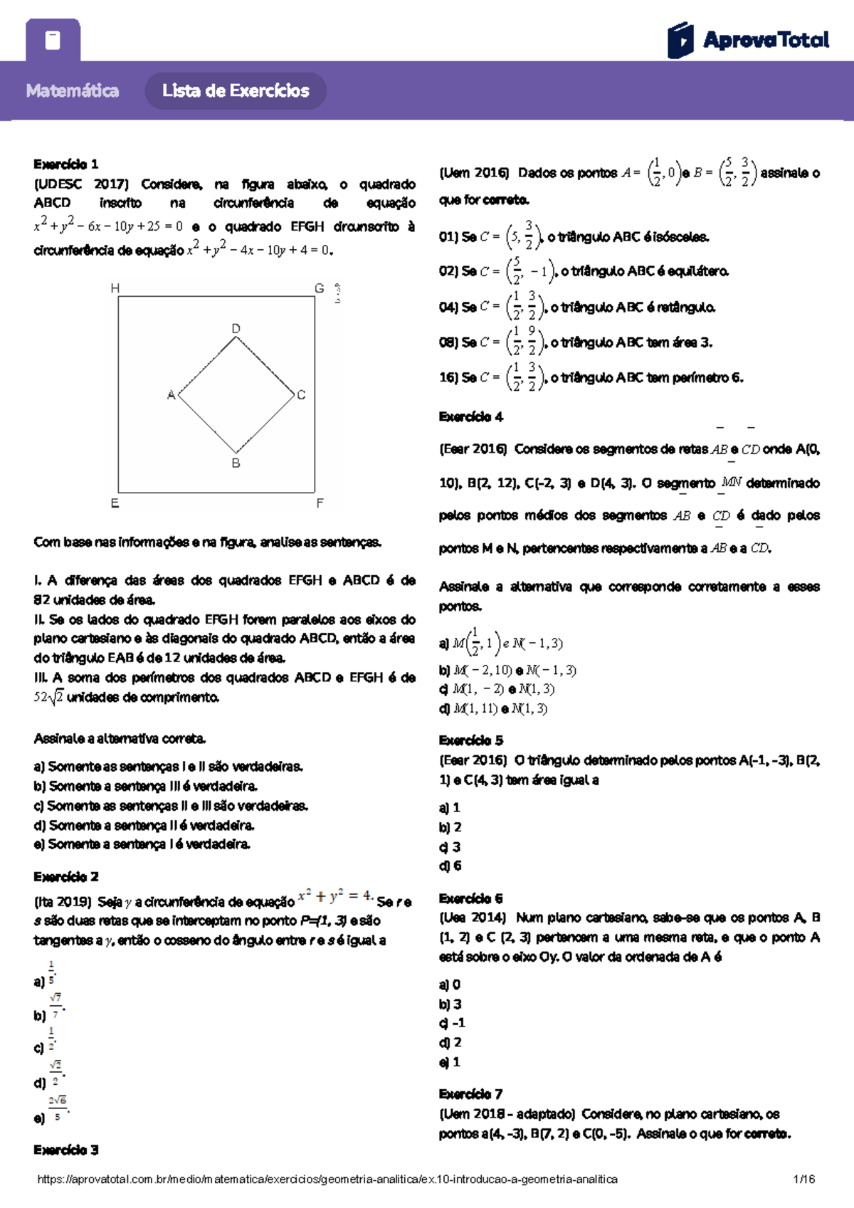 Matemática - Aprova Total - Matemática Lista de Exercícios Exercício 1 (UDESC 2017) Considere ...