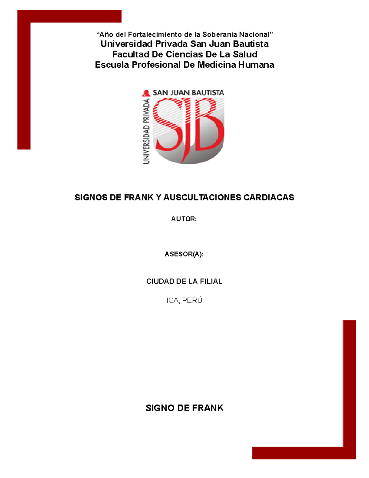 Signo De Frank Y Auscultaciones Cardiacas - “Año del Fortalecimiento de ...