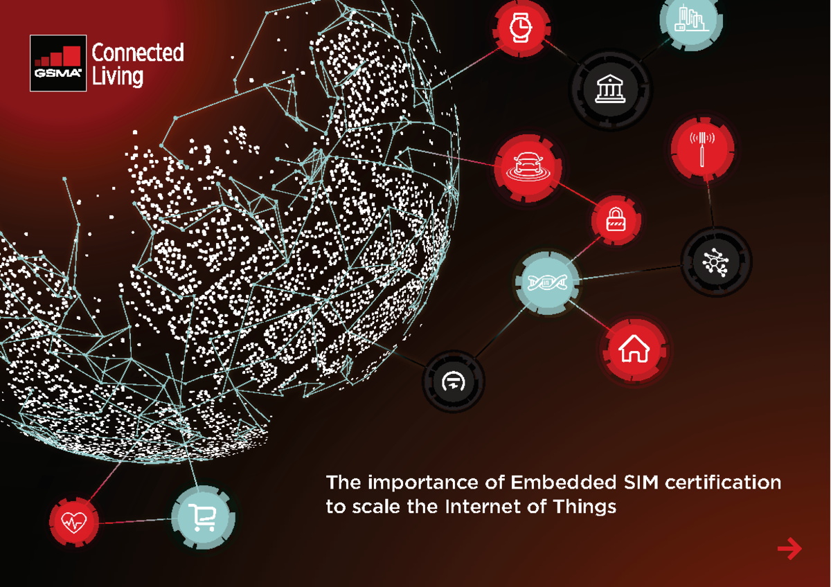 CLP - GSMA knowledge IOT RSP Guidelines - 01 The importance of Embedded ...