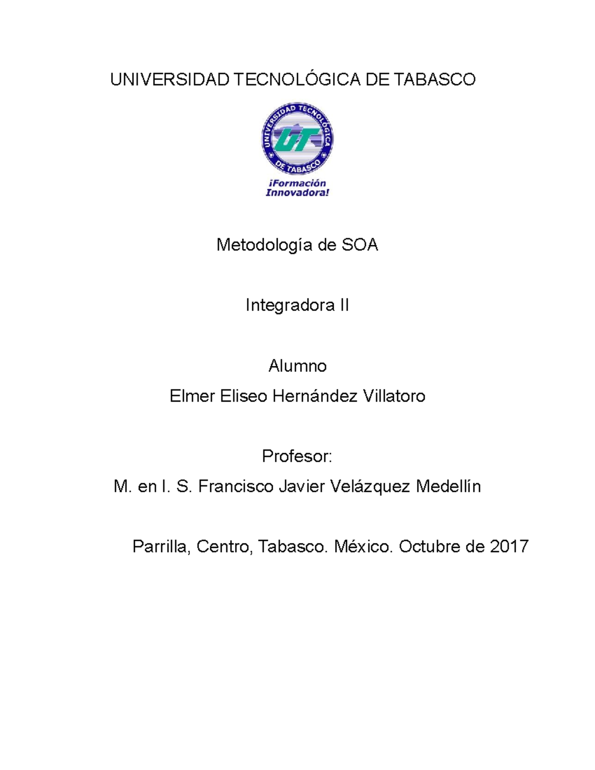 Investigación SOA-Hernández Villatoro Elmer Eliseo - UNIVERSIDAD ...