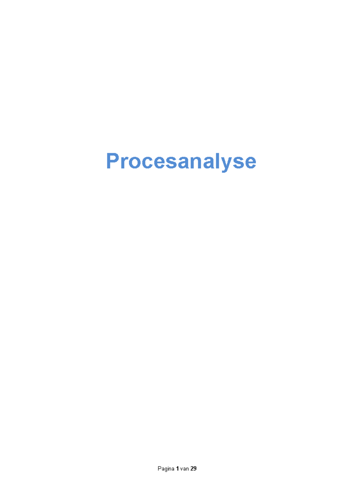 Samenvatting processen - Procesanalyse Inhoudsopgave Het - Studeersnel