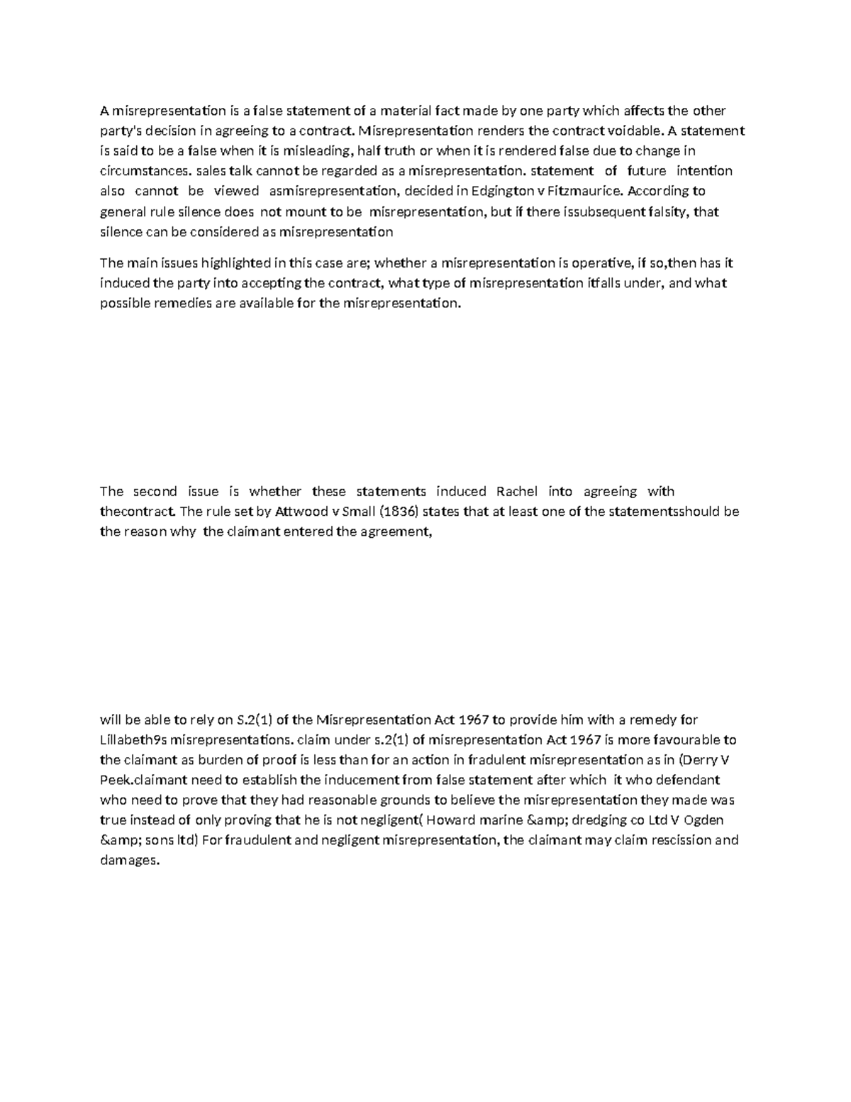 A misrepresentation is a false statement of a material fact made by one ...