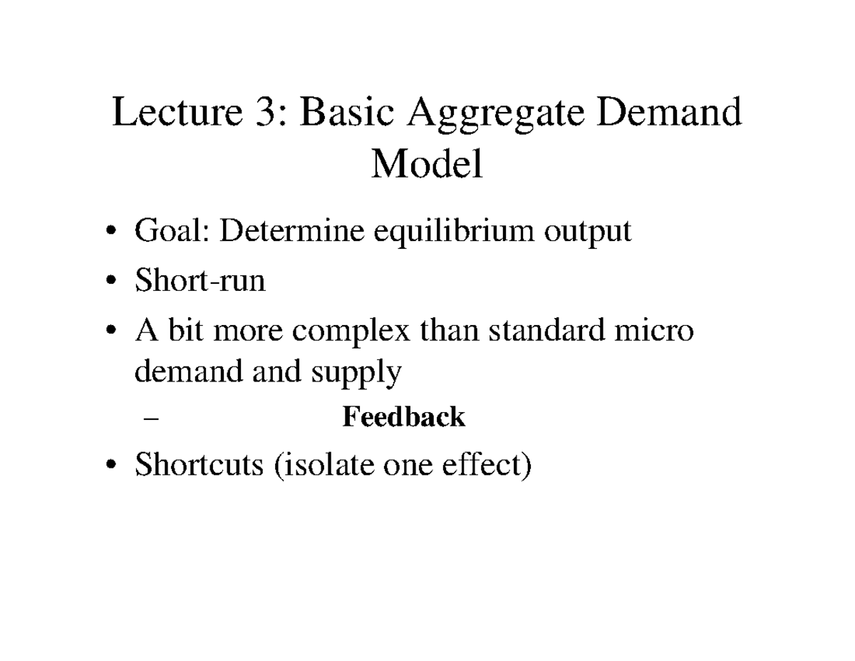 Lecture 3 Notes - Lecture 3: Basic Aggregate Demand Model Goal ...