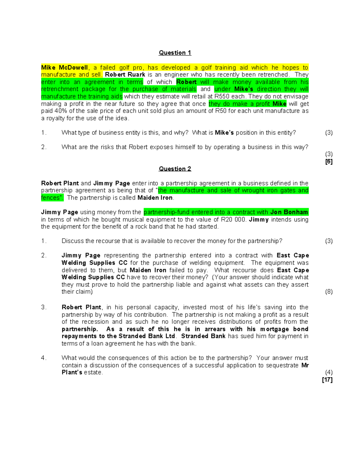 Partnership Sample questions - Question 1 Mike McDowell, a failed golf pro, has developed a golf ...