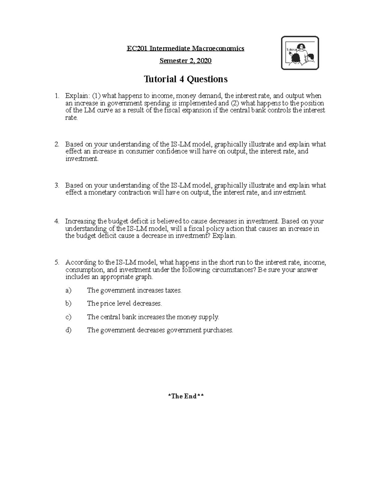 Tutorial 4 Questions(12) - EC201 Intermediate Macroeconomics Semester 2, 2020 Tutorial 4 ...