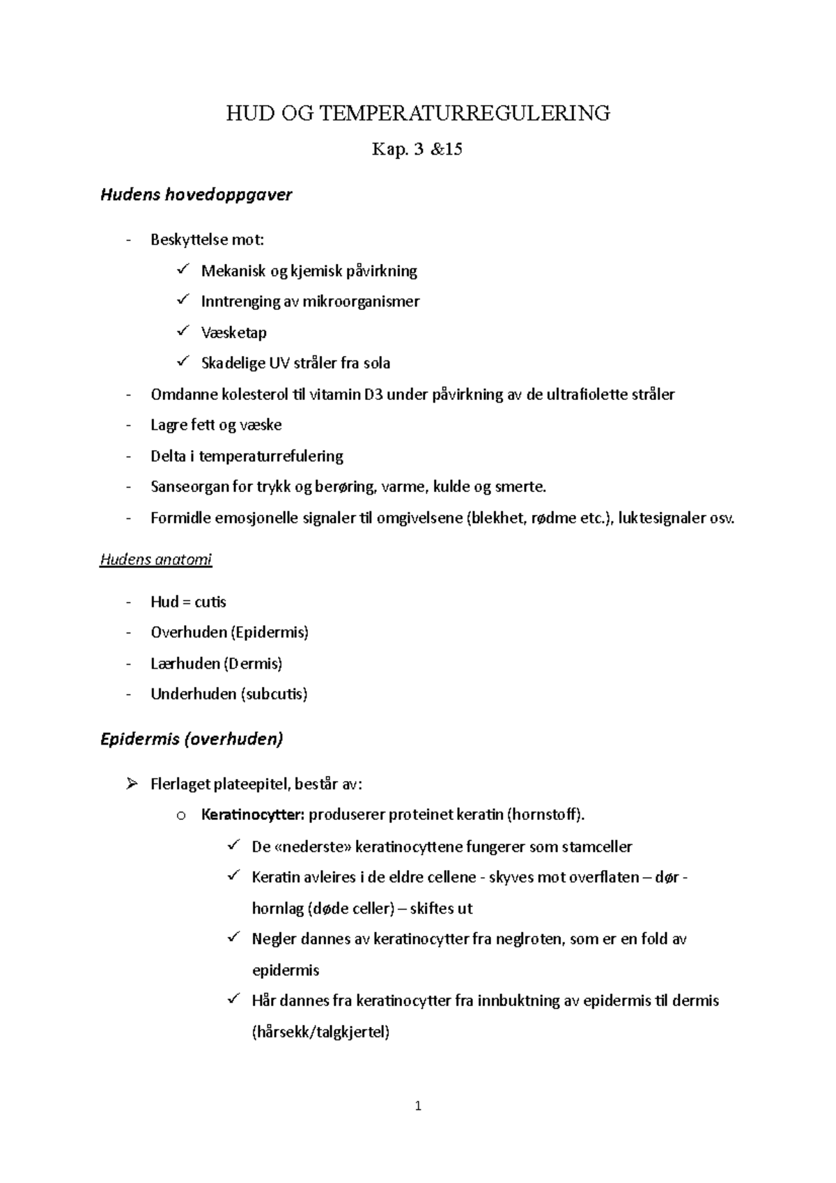 Kapittel 3 og 15 - Hud og temperaturregulering - HUD OG TEMPERATURREGULERING Kap. 3 &15 - Studocu