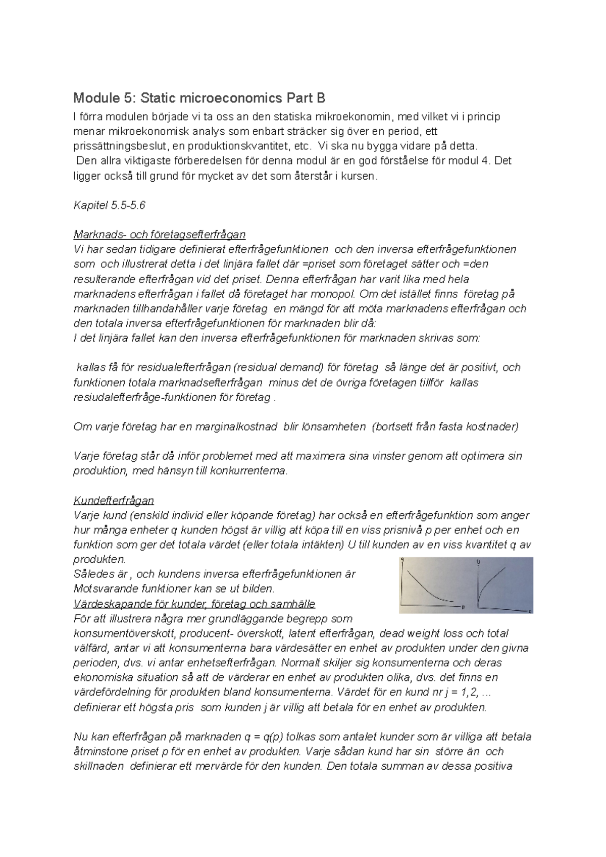 Modul 5 Static microeconomics Part B - Vi ska nu bygga vidare på detta ...