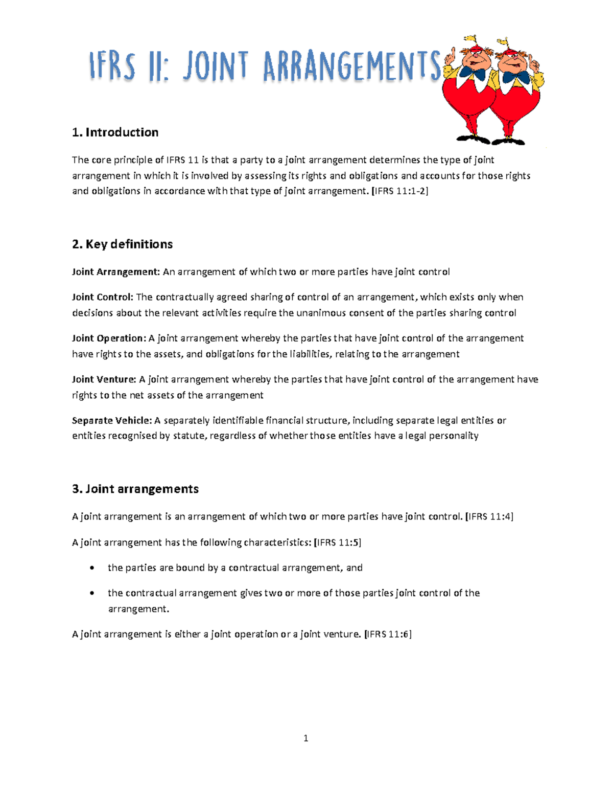 IFRS 11 Notes - 1. Introduction The core principle of IFRS 11 is that a ...