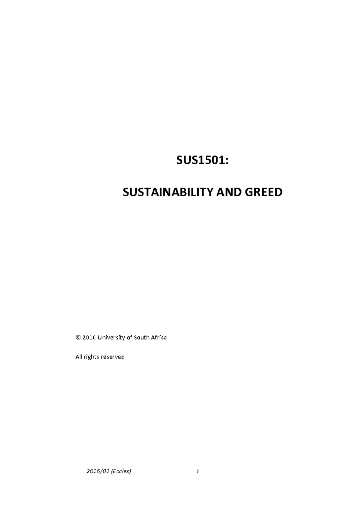 SUS1501 study guide - SUS1501: SUSTAINABILITY AND GREED © 2016 ...