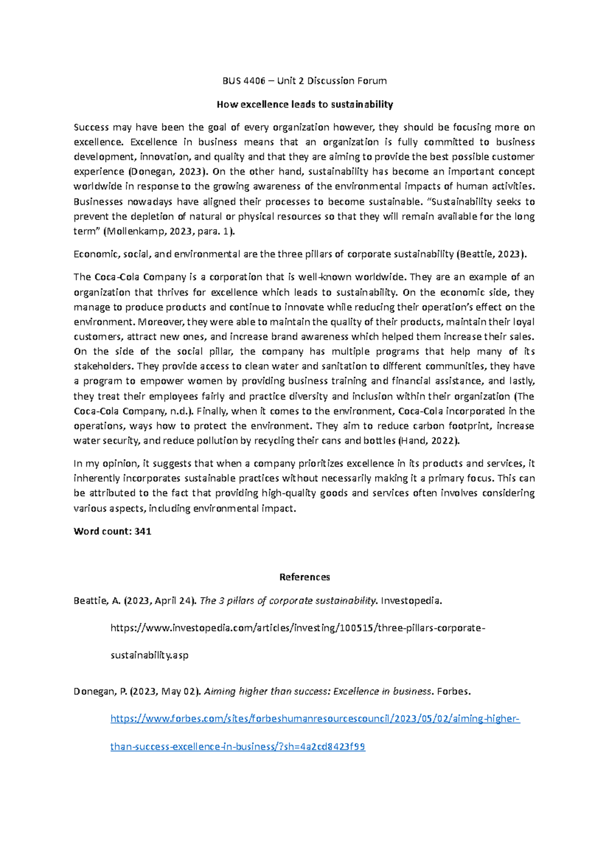 Discussion Forum - Unit 2 - BUS 4406 – Unit 2 Discussion Forum How excellence leads to - Studocu