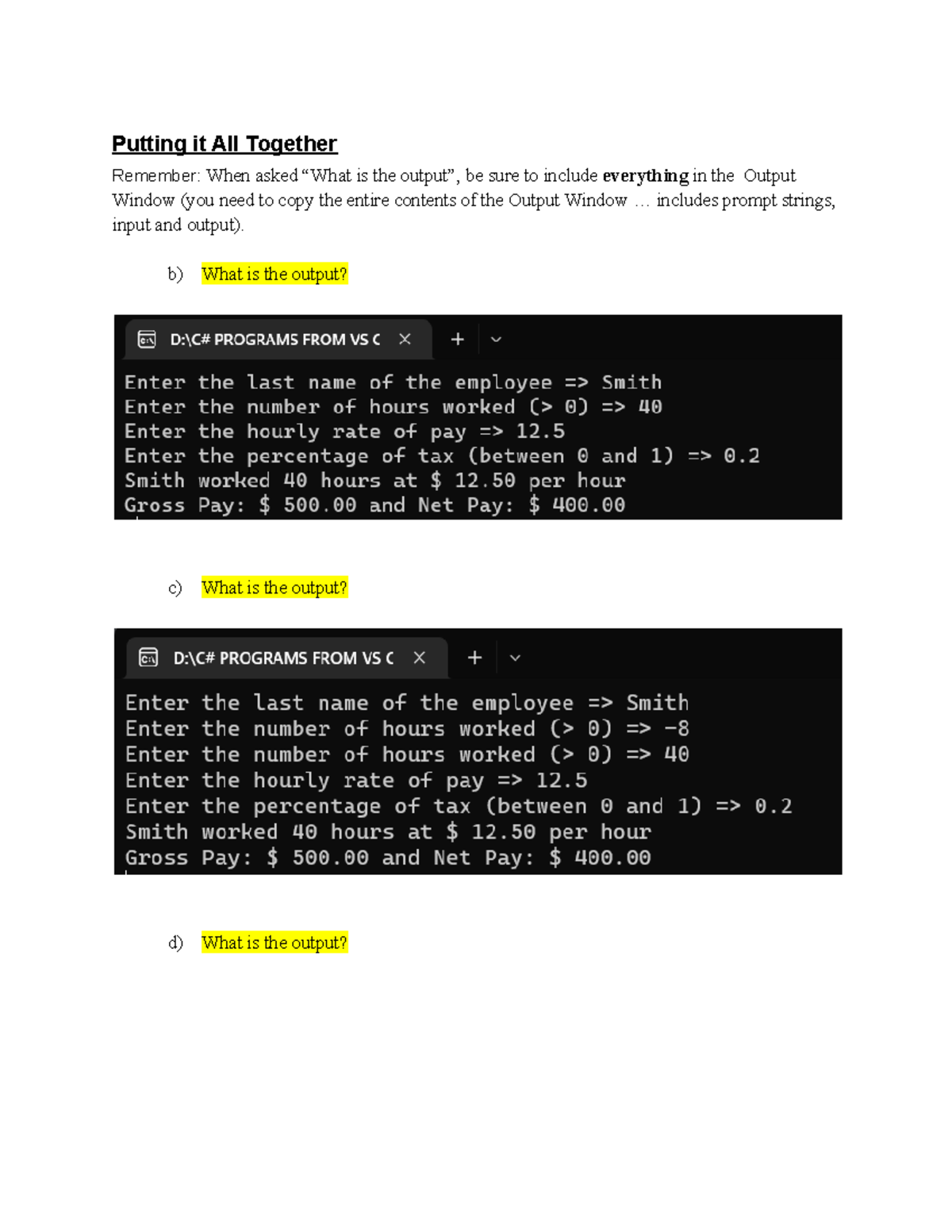 Lab 6 COIS 1020H - COIS 1020H - Putting it All Together Remember: When asked “What is the output ...