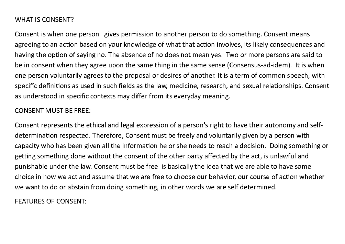 WHAT IS Consent - WHAT IS CONSENT? Consent is when one person gives ...